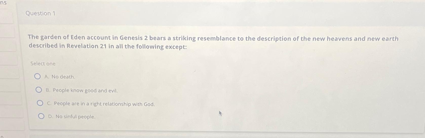 Solved Question 1The garden of Eden account in Genesis 2 | Chegg.com