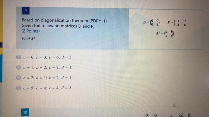 Solved Based on diagonalization theorem (PDPA-1) Given the | Chegg.com