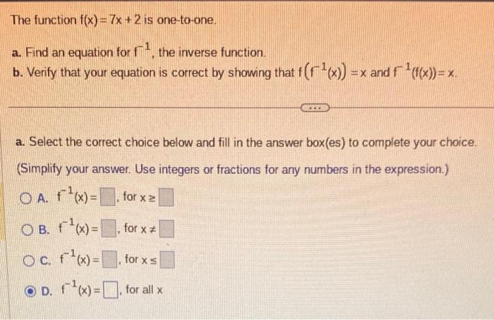 Solved The function f(x)=7x+2 is one-to-one. a. Find an | Chegg.com