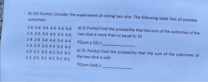 Solved 4) (10 Points) Consider the experiment of rolling two | Chegg.com