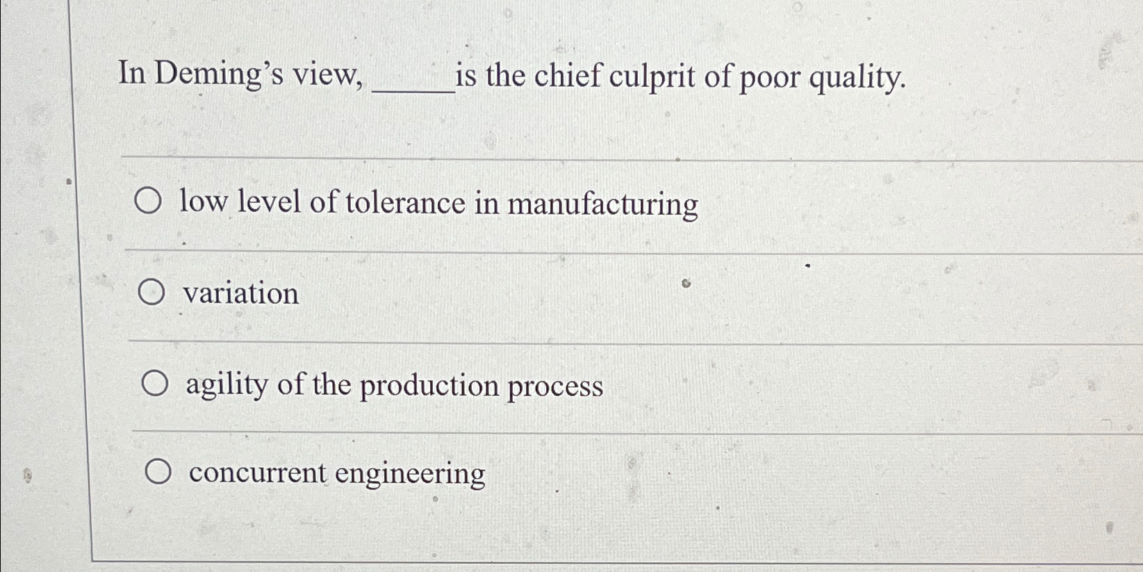 Solved In Deming's view, is the chief culprit of poor | Chegg.com