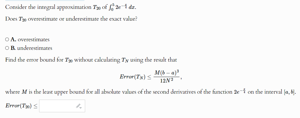 Solved Consider the integral approximation, over estimate or | Chegg.com