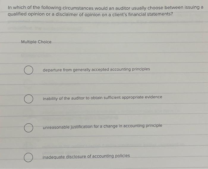 Solved In which of the following circumstances would an | Chegg.com