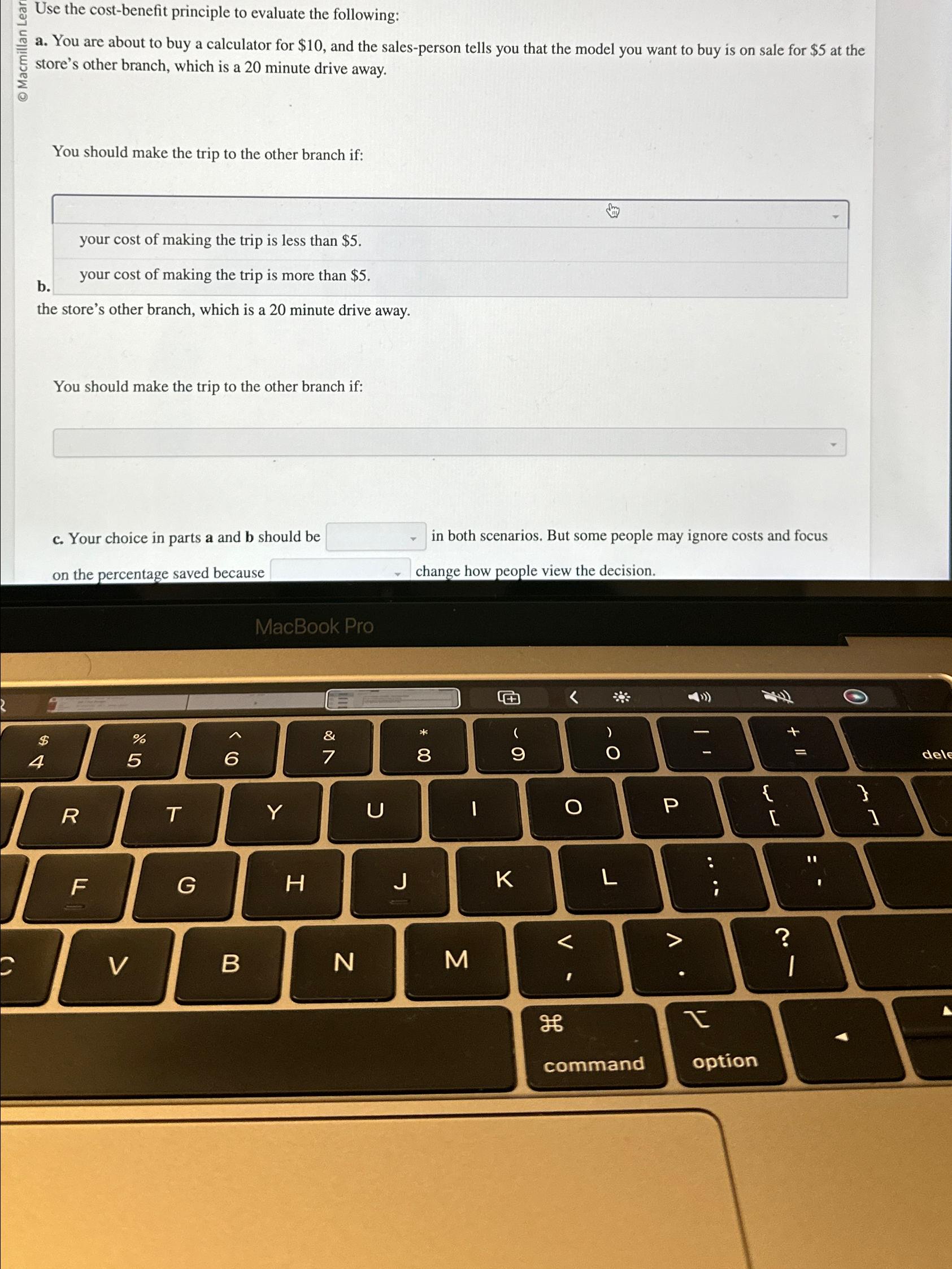 Solved Use the cost-benefit principle to evaluate the | Chegg.com