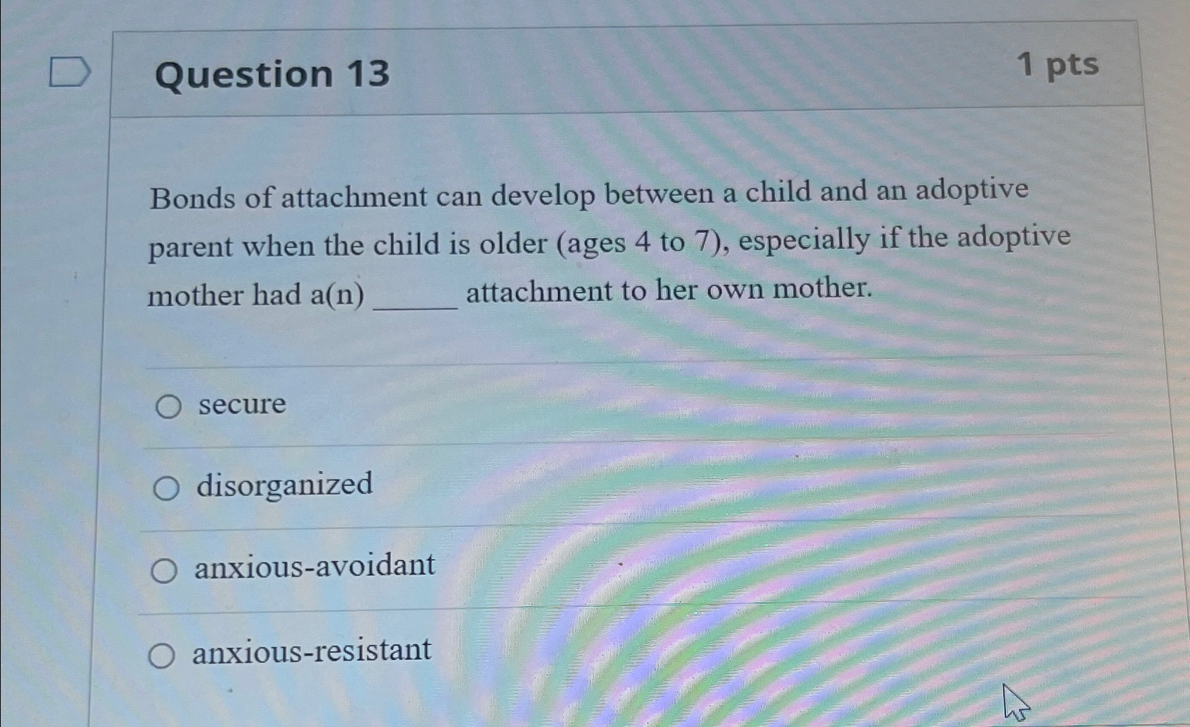 Solved Question 131 ﻿ptsBonds of attachment can develop | Chegg.com