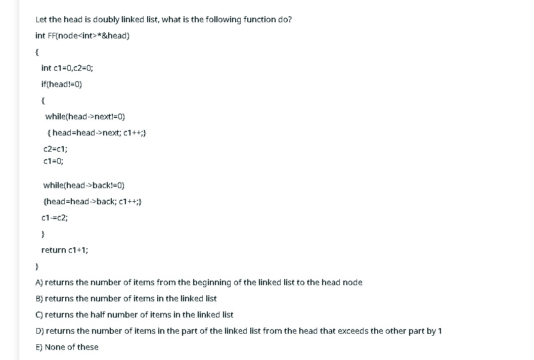 Solved Let the head is doubly linked list, what is the | Chegg.com