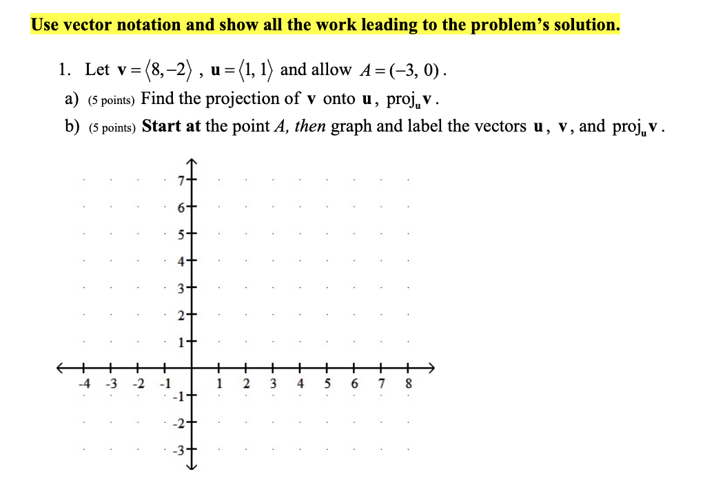 Solved Use vector notation and show all the work leading to | Chegg.com