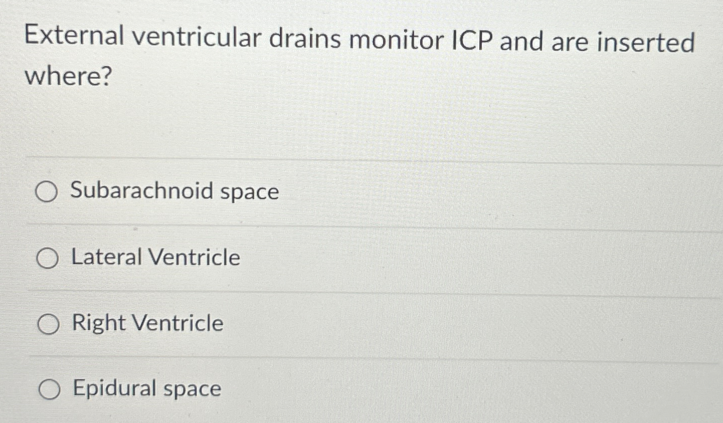 Solved External ventricular drains monitor ICP and are | Chegg.com