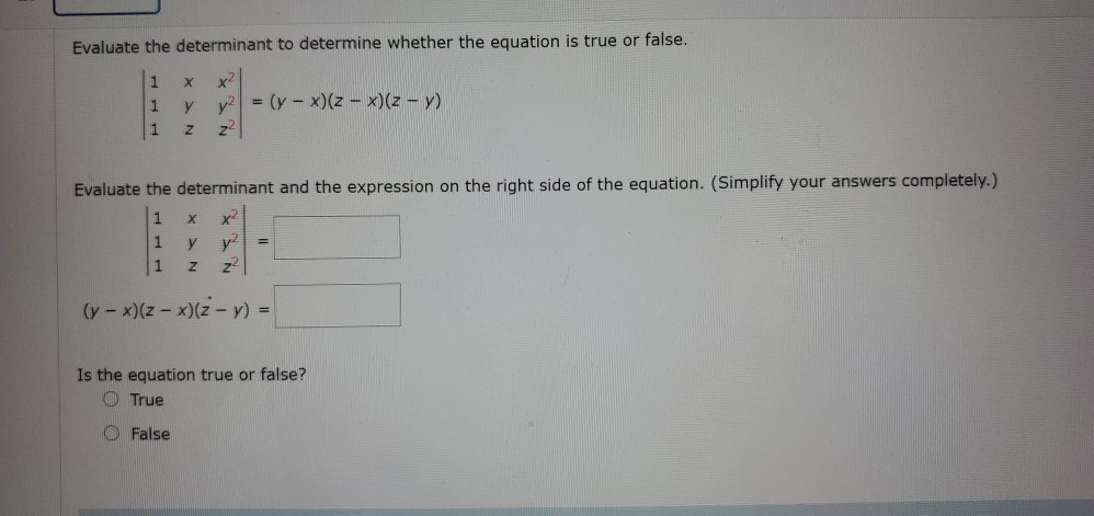 Solved Evaluate the determinant to determine whether the | Chegg.com