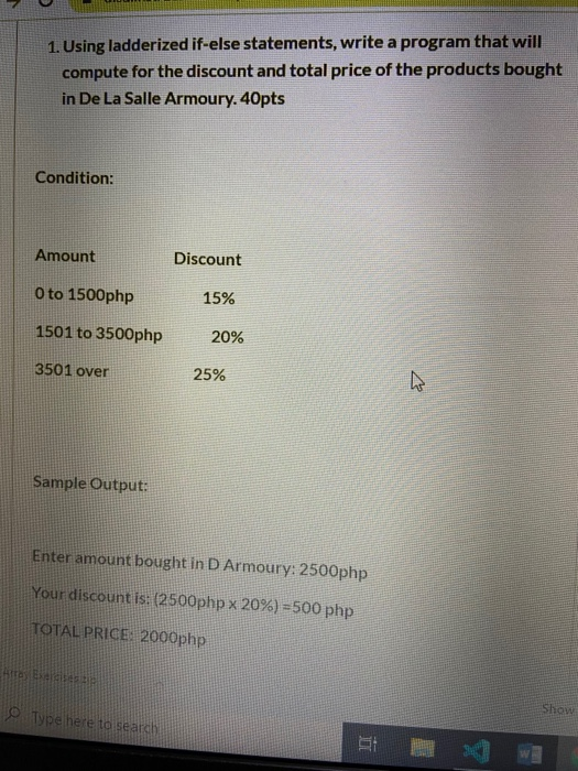 Solved 1. Using ladderized if-else statements, write a | Chegg.com