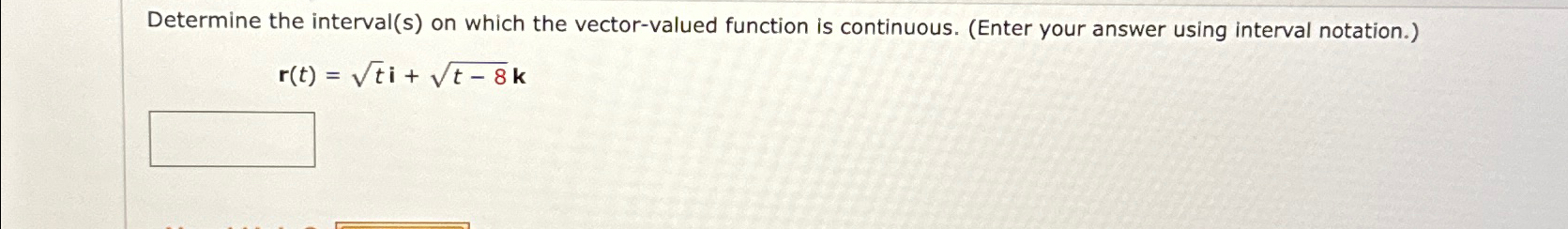 Solved Determine the interval(s) ﻿on which the vector-valued | Chegg.com