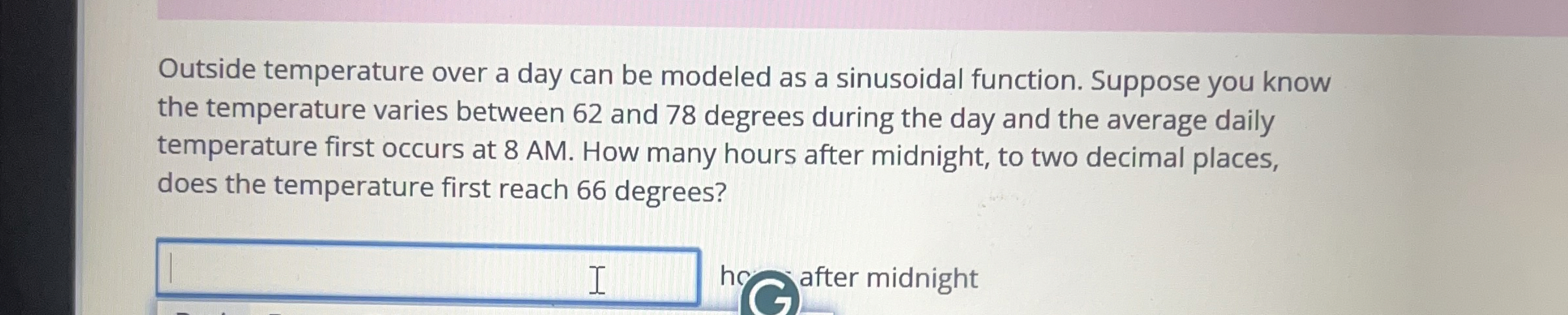Solved Outside temperature over a day can be modeled as a | Chegg.com