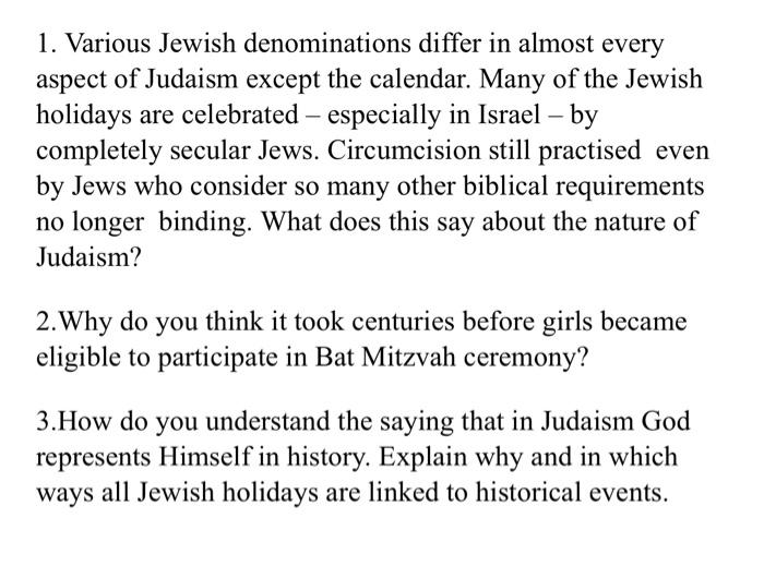 Solved 1. Various Jewish denominations differ in almost | Chegg.com