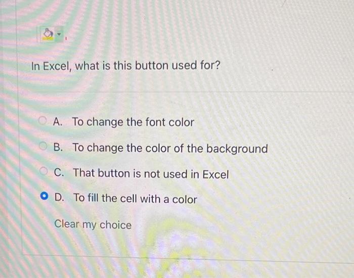 Solved In Excel, what is this button used for? A. To change | Chegg.com