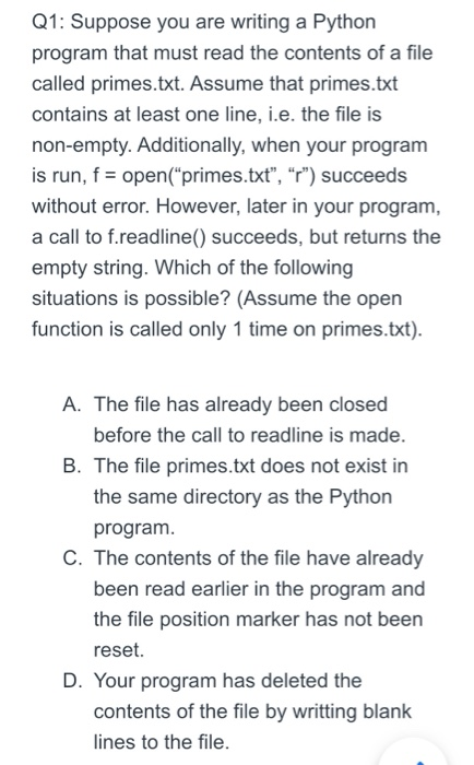 Solved Q1: Suppose you are writing a Python program that | Chegg.com