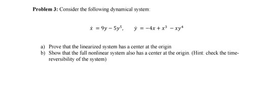 Solved Problem 3: Consider the following dynamical system x | Chegg.com