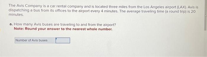 Solved The Avis Company is a car rental company and is | Chegg.com