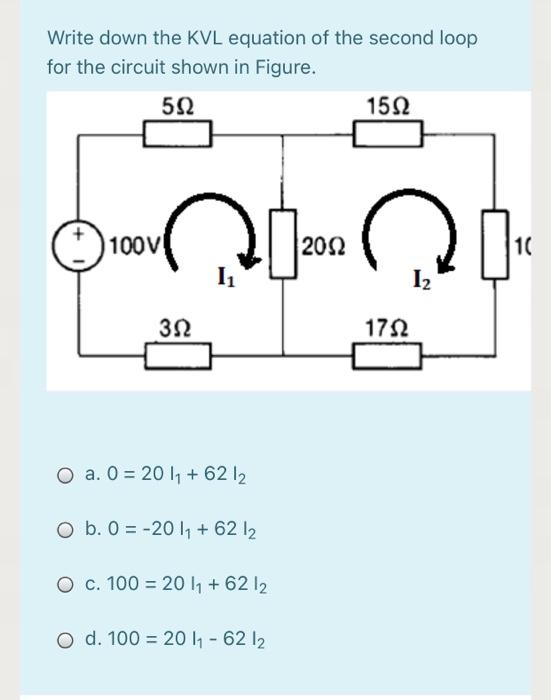 Solved Write down the KVL equation of the second loop for | Chegg.com