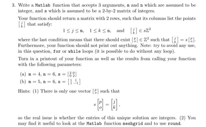 Solved 3 Write A Matlab Function That Accepts 3 Arguments