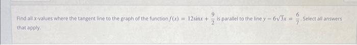 Solved Find all x-values where the tangent line to the graph | Chegg.com