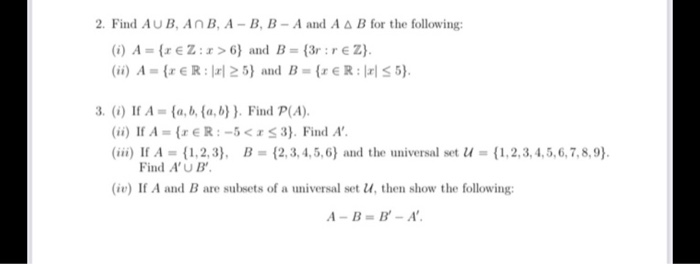 Solved 2. Find AUB, AB, A- B, B - A and A a B for the | Chegg.com