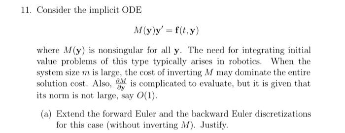 Solved 11. Consider the implicit ODE M(y)y' = f(t, y) where | Chegg.com
