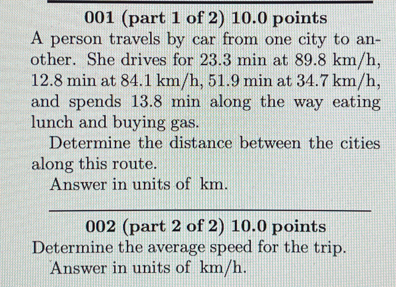 Solved 001 (part 1 ﻿of 2) 10.0 ﻿pointsA person travels by | Chegg.com