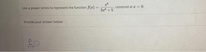 Solved Use a power series to represent the function | Chegg.com