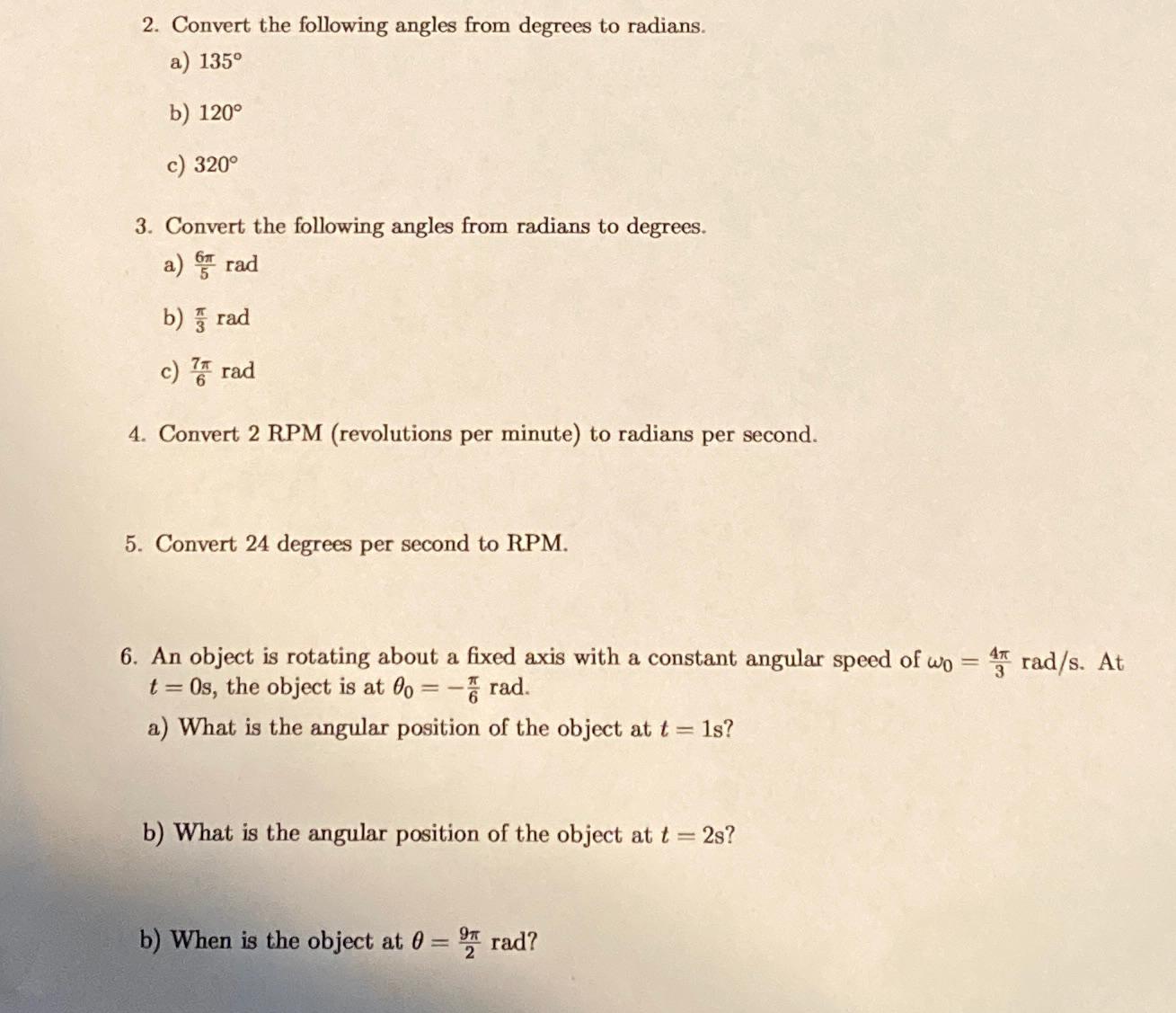 Solved Convert the following angles from degrees to | Chegg.com