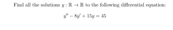 Solved Find all the solutions y: R R to the following | Chegg.com