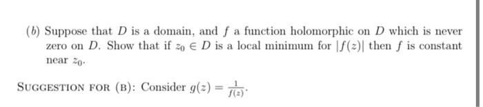 Solved 2. IS THERE A MINIMUM MODULUS THEOREM? (a) Give an | Chegg.com