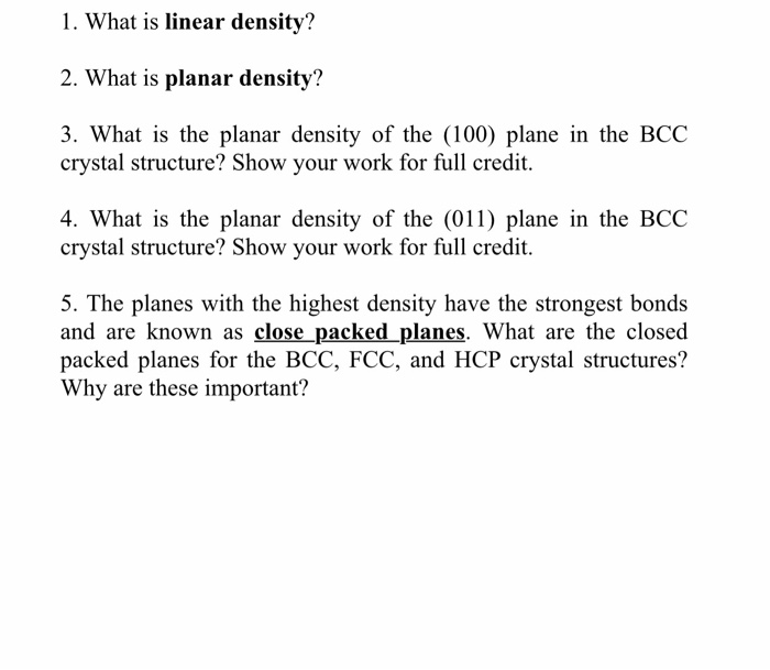 Solved 1. What is linear density? 2. What is planar density? | Chegg.com