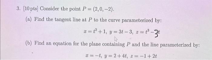 Solved 3. [10 pts] Consider the point P=(2,0,−2). (a) Find | Chegg.com