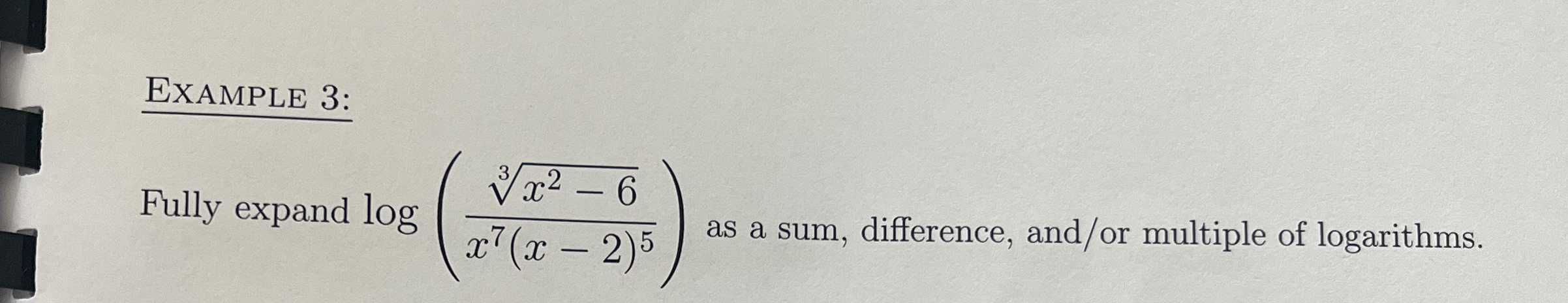 Solved EXAMPLE 3:Fully expand log(x2-63x7(x-2)5) ﻿as a sum, | Chegg.com