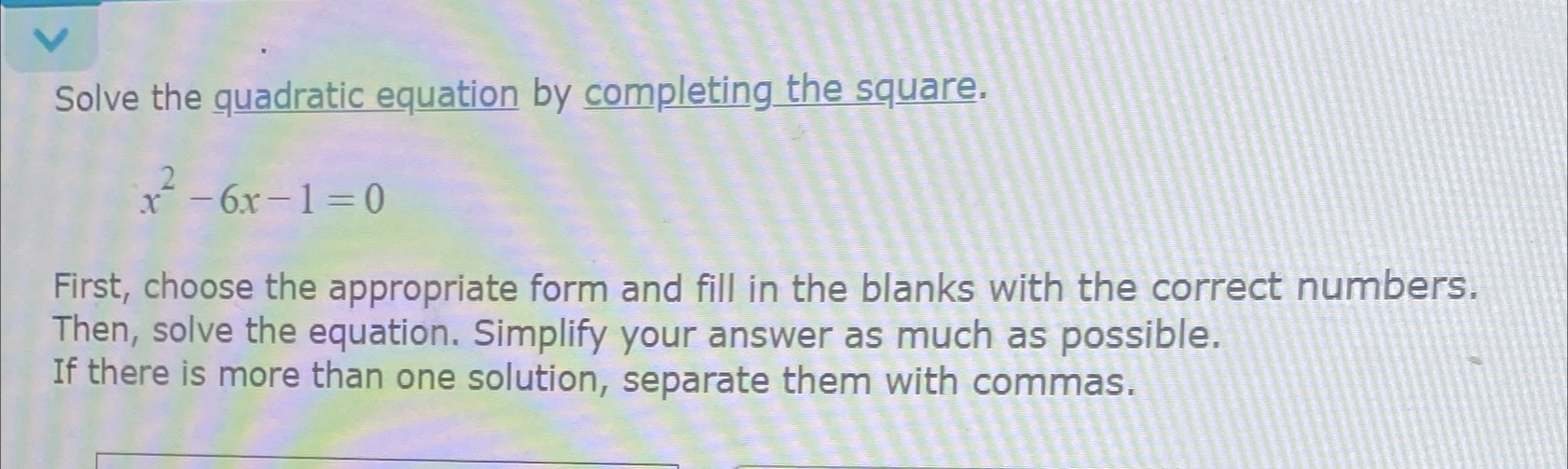 Solved Solve the quadratic equation by completing the | Chegg.com