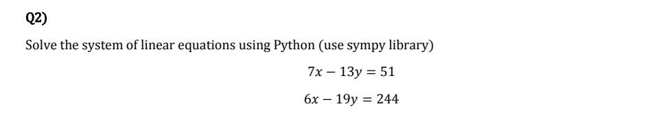 Solved Solve The System Of Linear Equations Using Python 