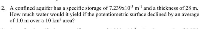 Solved A confined aquifer has a specific storage of | Chegg.com