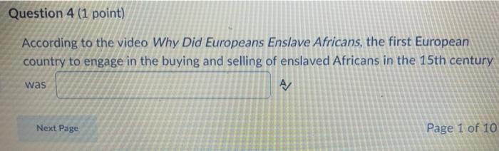 Solved Question 4 (1 point) According to the video Why Did | Chegg.com