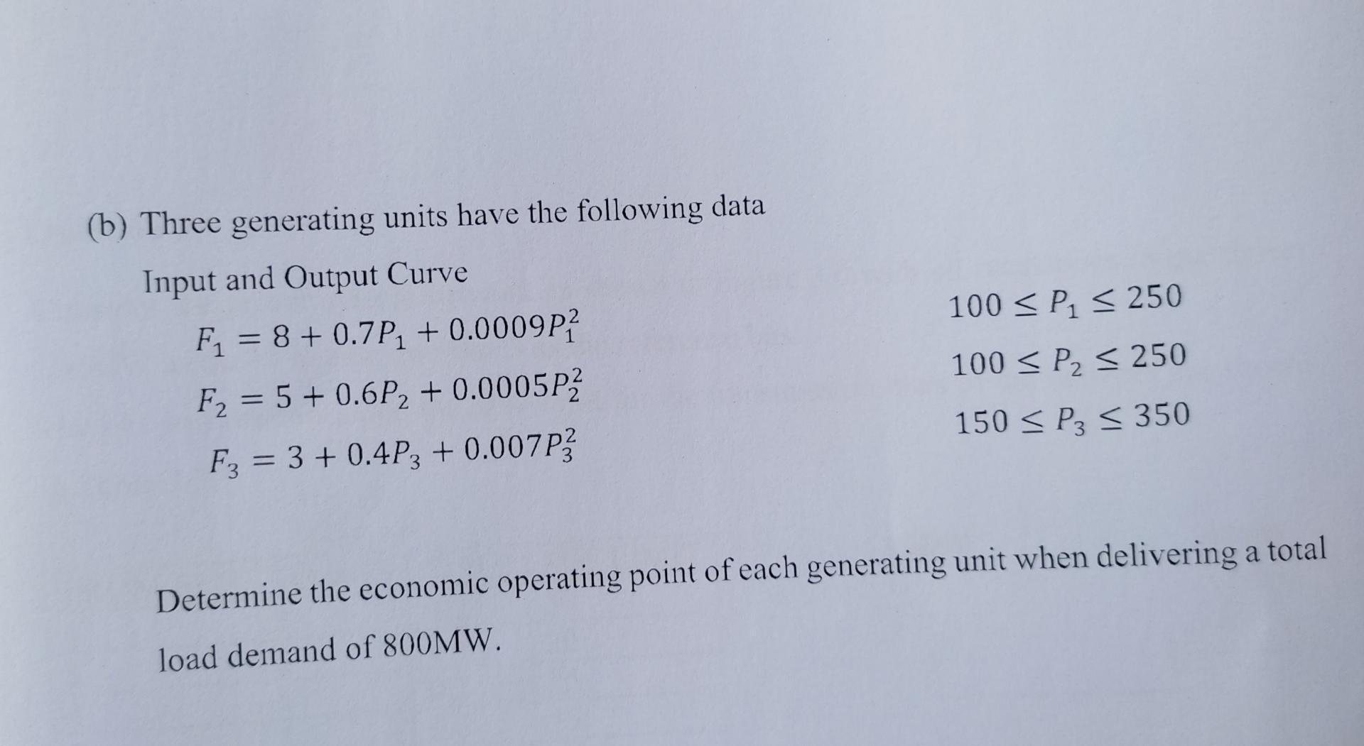 Solved (b) Three generating units have the following data | Chegg.com