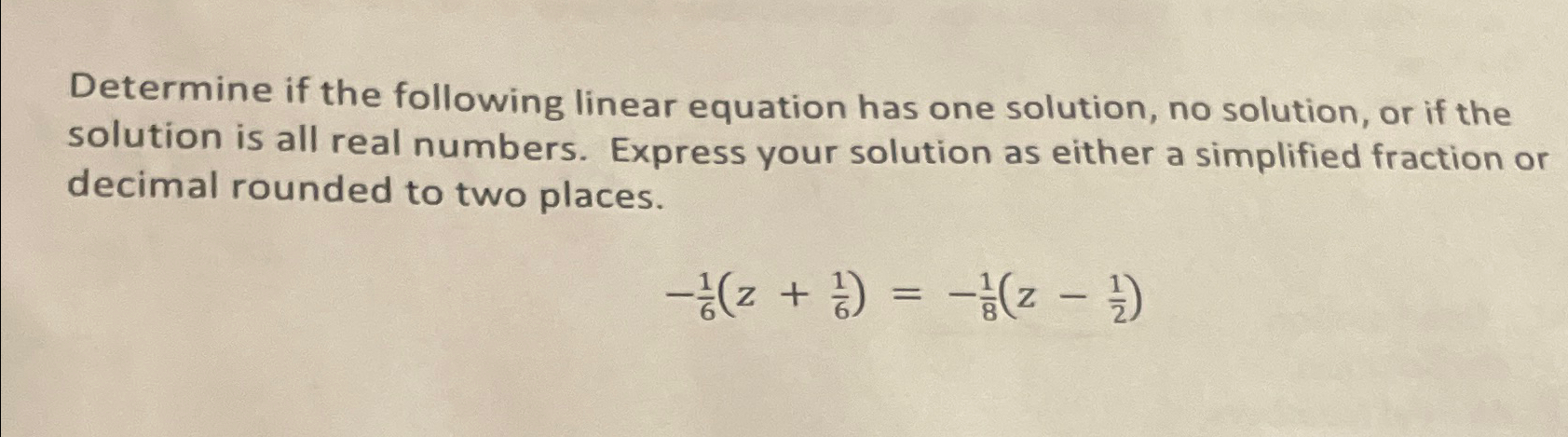 Solved Determine if the following linear equation has one | Chegg.com