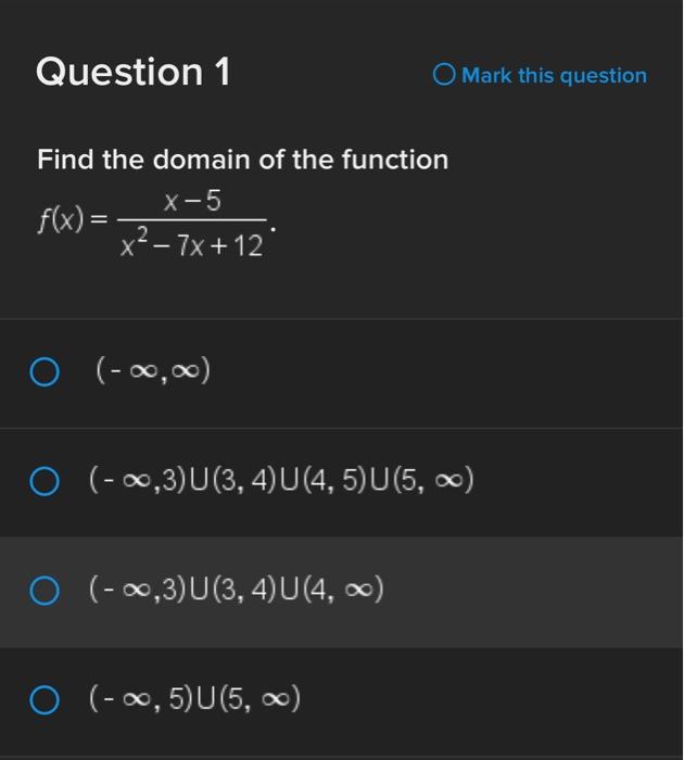 Solved Find the domain of the function f(x)=x2−7x+12x−5 | Chegg.com
