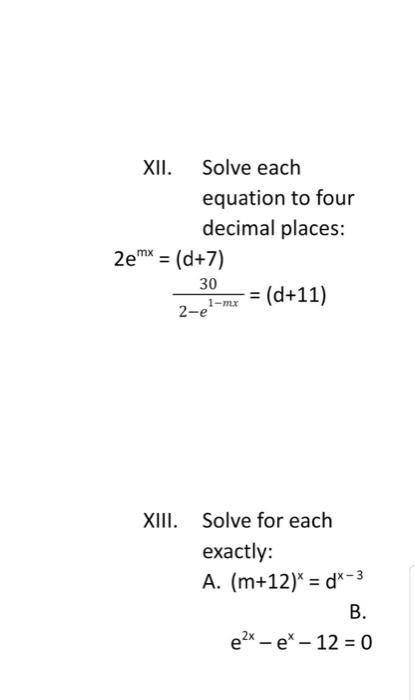 XII. Solve each equation to four decimal places: | Chegg.com