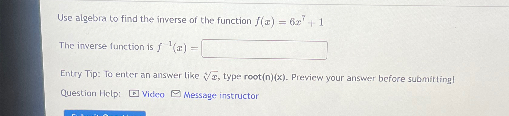 Solved Use algebra to find the inverse of the function | Chegg.com
