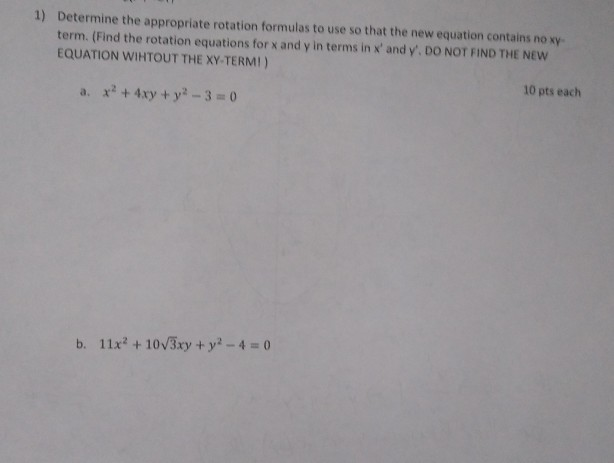 Solved 3 Determine The Appropriate Rotation Formulas To Use