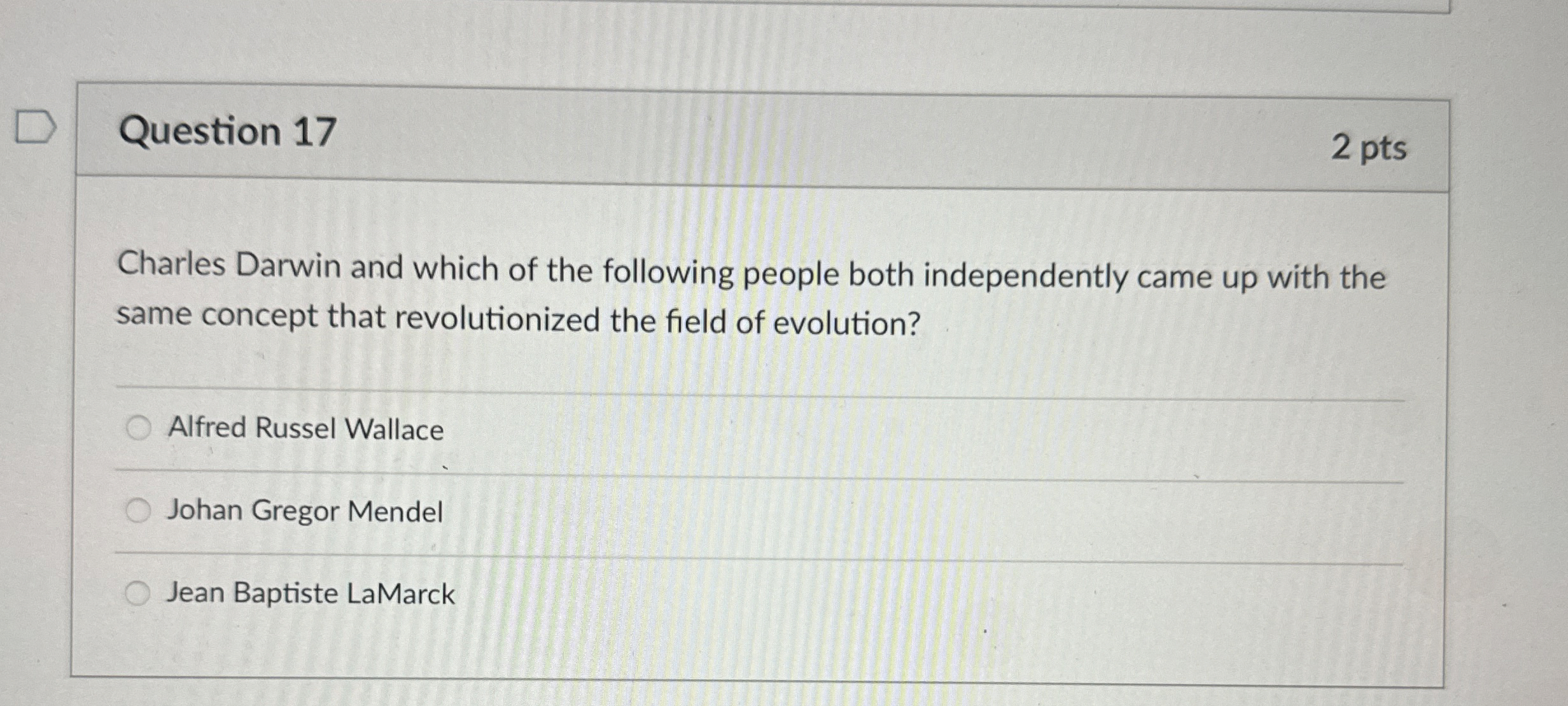 Solved Question 172 ﻿ptsCharles Darwin and which of the | Chegg.com