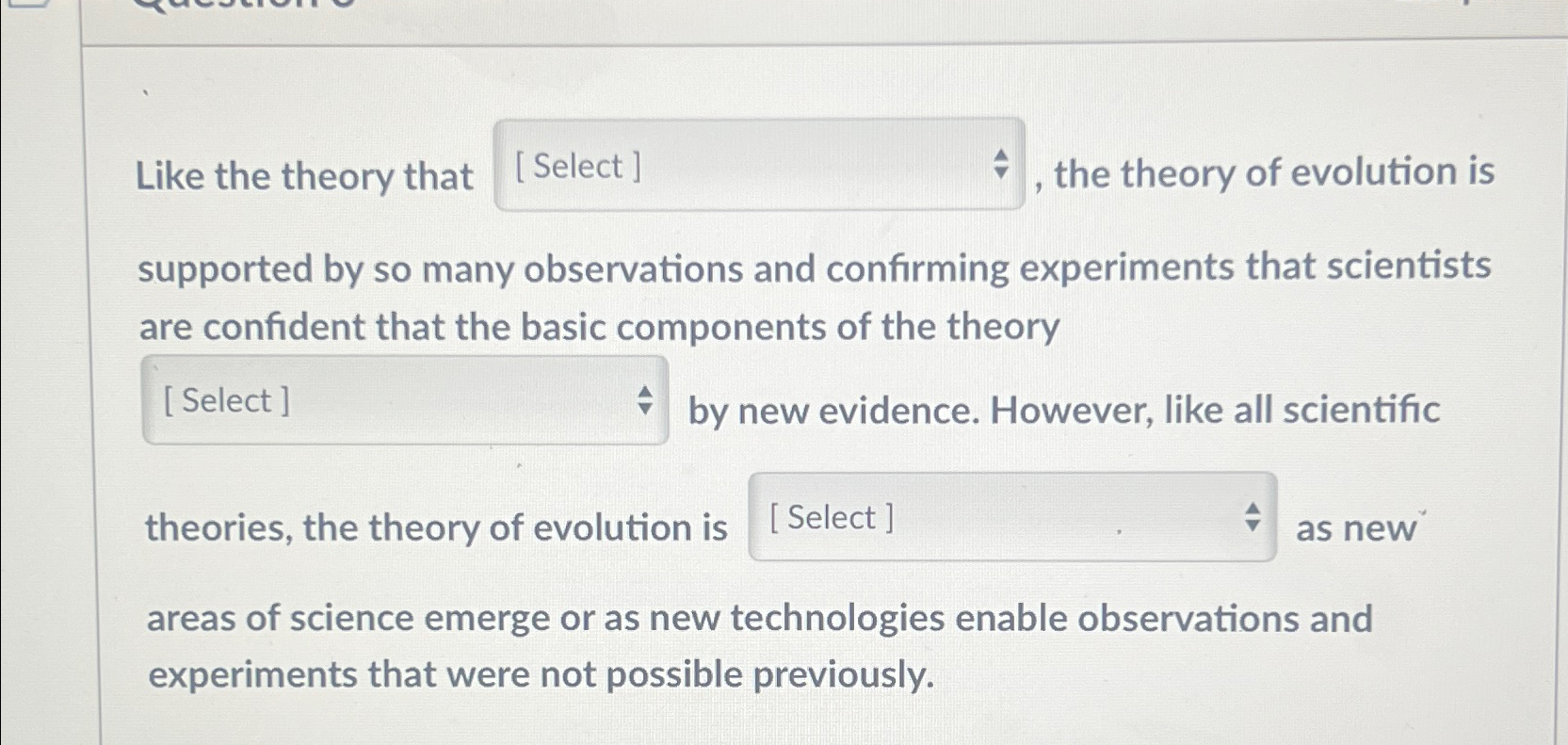 Solved Like the theory that , ﻿the theory of evolution is | Chegg.com