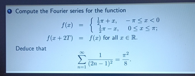 Solved (1) ﻿Compute the Fourier series for the | Chegg.com