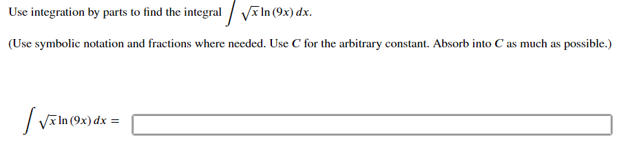 Solved Use integration by parts to find the integral | Chegg.com
