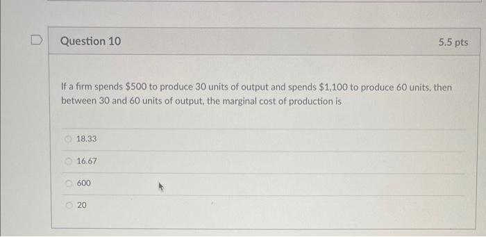 Solved If a firm spends $500 to produce 30 units of output | Chegg.com