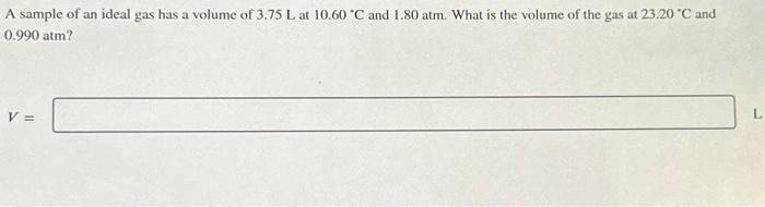 Solved A sample of an ideal gas has a volume of 3.75 L at | Chegg.com